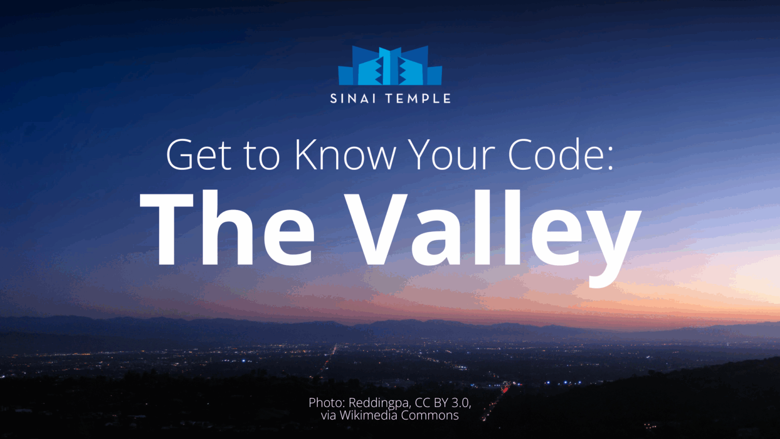 Get to Know Your Code: The Valley - Sinai Temple