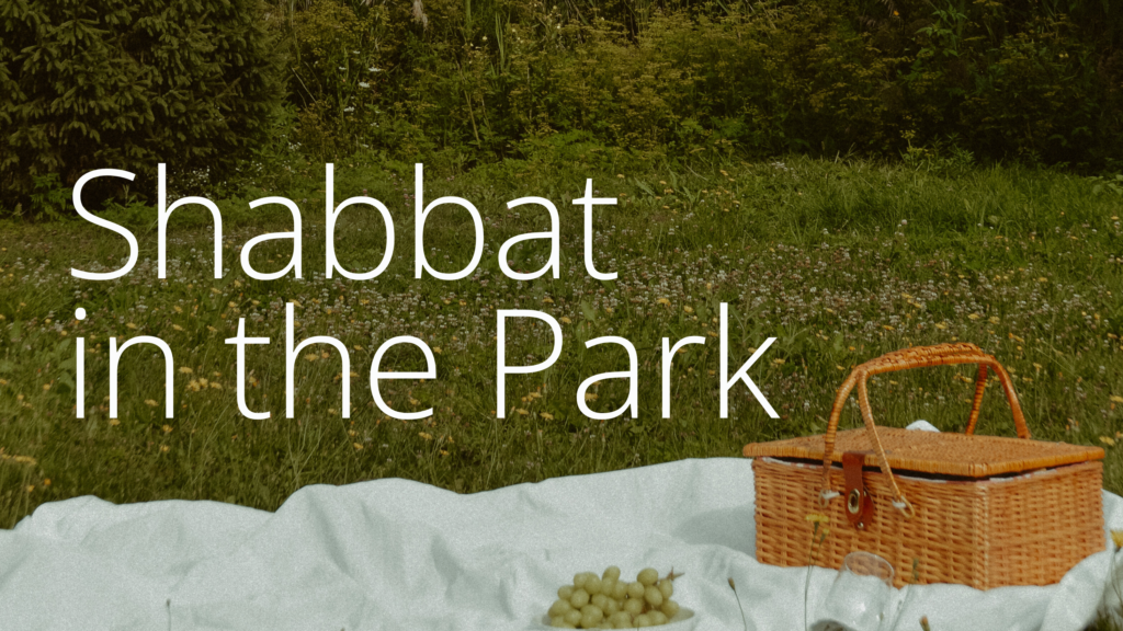 Bring Your Own Picnic: Shabbat in the Park! - Sinai Temple